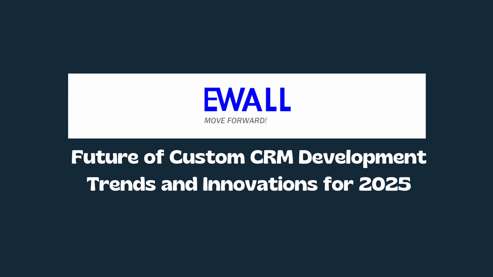 Future of Custom CRM Development in 2025